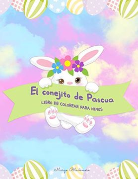 Libro El Conejito de Pascua Libro de Colorear Para Ninos: 60 ...