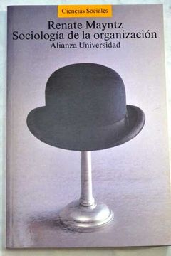 Libro Sociología de la organización De Renate Mayntz - Buscalibre
