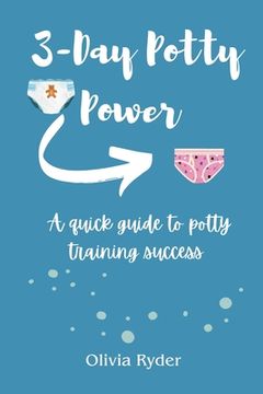 Libro 3-Day Potty Power: A quick guide to potty training success (en ...