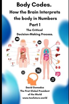 Libro Body Codes. How the Brain Interprets the body in Numbers: Part 1 ...