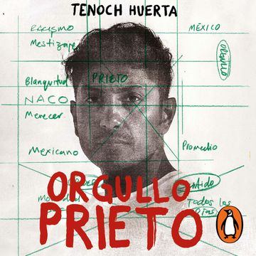 Libro Orgullo Prieto (Audiolibro) De Tenoch Huerta - Buscalibre Chile