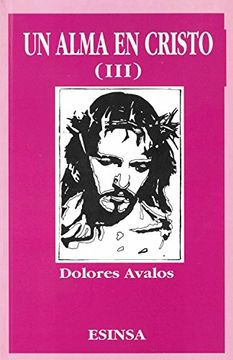 Comprar Un Alma en Cristo (Iii) De Ávalos Melero, Dolores - Buscalibre