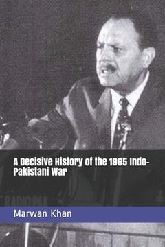 Libro A Decisive History of the 1965 Indo-Pakistani War (en Inglés) De ...