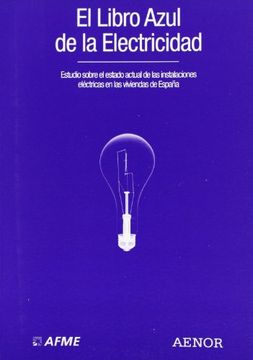 Libro El libro azul de la electricidad: Estudio sobre el estado actual ...