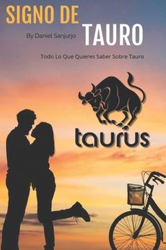 Libro Signo De Tauro: Todo lo que necesitas saber sobre el signo de ...
