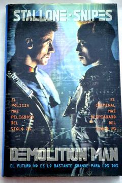 Libro Demolition Man: Una Novela De Richard Osborne; Basada En El ...