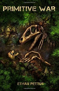 Libro Primitive War De Ethan Pettus - Buscalibre
