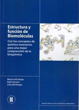 Libro Estructura Y Funcion De Biomoleculas. Con Los Conceptos De ...