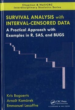 Libro Survival Analysis with Interval-Censored Data: A Practical Approach with Examples in R ...