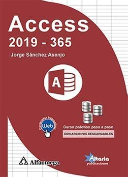 Libro Access 2019 - 365. Curso Practico Paso a Paso De Jorge Sánchez ...