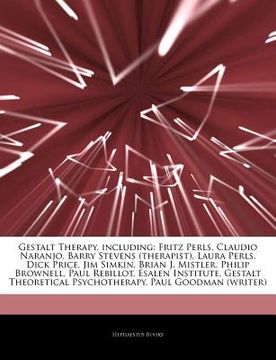 Libro articles on gestalt therapy, including: fritz perls, claudio ...