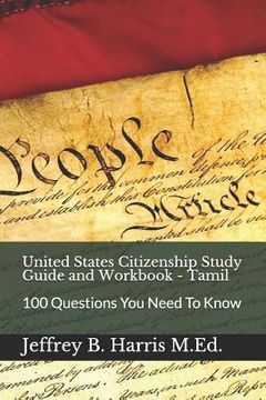 Libro United States Citizenship Study Guide and Workbook - Tamil: 100 ...
