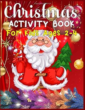 Libro Christmas Activity Book for Kids Ages 2-4: A fun kid Workbook ...