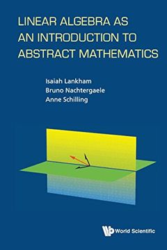 Libro Linear Algebra as an Introduction to Abstract Mathematics (en Inglés) De Isaiah Lankham ...