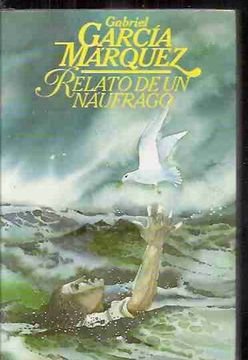 Libro Relato De Un Náufrago De Gabriel García Márquez - Buscalibre Chile