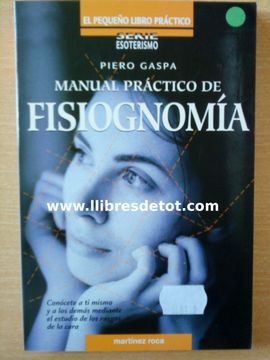 Libro Manual Práctico De Fisiognomía. Conócete A Ti Mismo Y A Los Demás ...