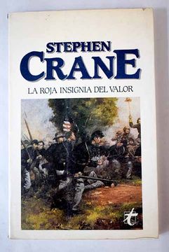 Libro La Roja insignia del valor De Crane, Stephen - Buscalibre