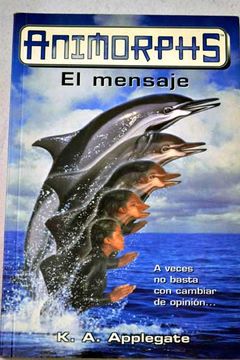 Libro El Mensaje De Katherine Applegate - Buscalibre