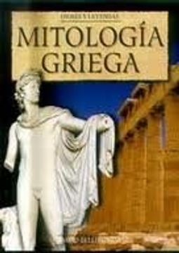 Libro Mitologia Griega Dioses y Leyendas De David Bellingham - Buscalibre