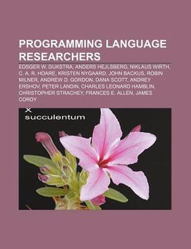 Libro programming language researchers: edsger w. dijkstra, anders ...