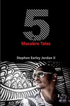 Libro 5 Macabre Tales (en Inglés) De Jordan, Stephen Earley, II ...
