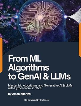 Libro From ml Algorithms to Genai & Llms: Master ml Algorithms and ...