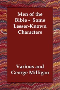 Libro men of the bible - some lesser-known characters, Varios Autores ...