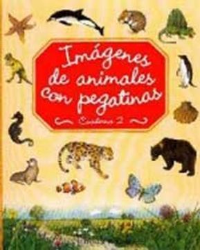 Comprar Imágenes de animales con pegatinas. Cuaderno 2 (NO FICCION) De ...