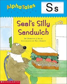 Libro alphatales (letter s: seal's silly sandwich): a series of 26 ...
