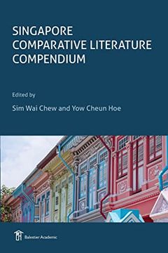 Libro Singapore Comparative Literature Compendium (en Inglés) De Sim ...