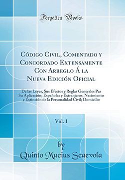 Libro Código Civil, Comentado y Concordado Extensamente con Arreglo á ...