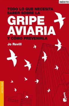 Libro Todo lo que necesita saber sobre la gripe aviaria y cómo ...