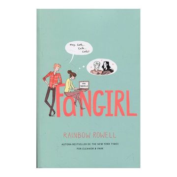 Libro Fangirl, Rainbow Rowell, ISBN 9789588883151. Comprar en Buscalibre