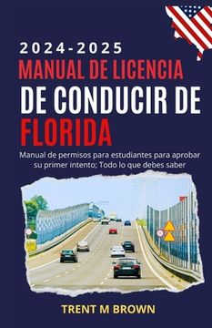 Libro Manual de licencia de conducir de Florida 2024-2025: Manual de ...