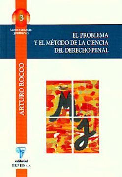 Libro El Problema Y El Metodo De La Ciencia Del Derecho Penal De Arturo ...