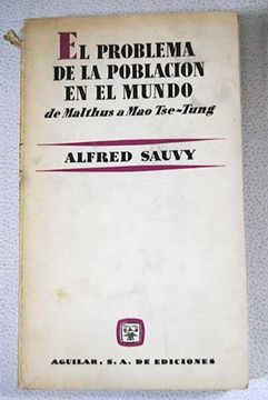 Libro El problema de la población en el mundo: de Malthus a Mao-Tse ...