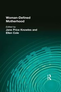 Libro Woman-Defined Motherhood (en Inglés) De Jane Knowles Ellen Cole ...