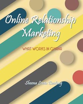 Libro Online Relationship Marketing: What Works in Ghana (en Inglés) De ...