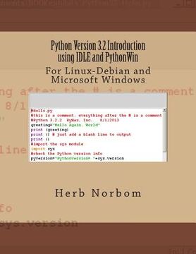 Libro Python Version 3.2 Introduction using IDLE and PythonWin: For Linux-Debian and Microsoft ...