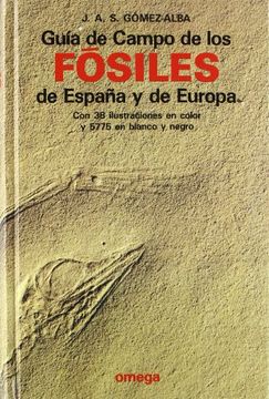 Libro Guía de Campo de los Fósiles de España y de Europa De Julio ...