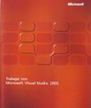 Libro Trabajar Con Microsof Visual Studio 2005, Craig Skibo, Marc Young ...