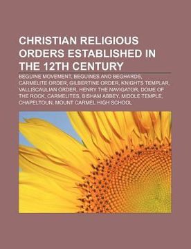 Comprar christian religious orders established in the 12th century ...