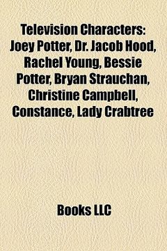 Libro television characters: joey potter, michelle tanner, angela ...