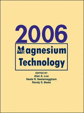 Libro Magnesium Technology 2006 De Neale R. Neelameggham, Randy S ...