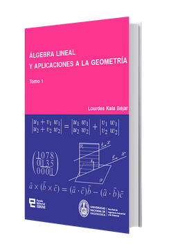 Libro ALGEBRA LINEAL Y APLICACIONES TOMO I De LOURDES KALA BÉJAR ...