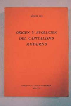 Libro Origen y evolución del capitalismo moderno De See, Henri - Buscalibre