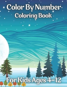 Libro Color By Number Coloring Book For Kids Ages 4-12: 50 easy ...