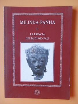 Libro Milinda-Pañha o la esencia del budismo pâli De Varios Autores ...