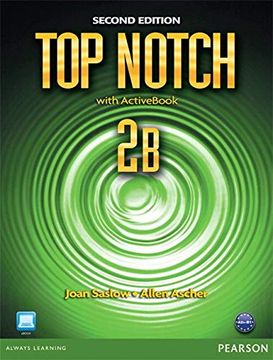 Libro Top Notch 2b Split: Student Book With Activ and Workbook De Joan M. Saslow; Allen Ascher ...