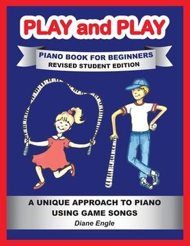 Libro Play and Play: Learn How to Play the Piano and Keyboard Using a Fun and Easy Method ...